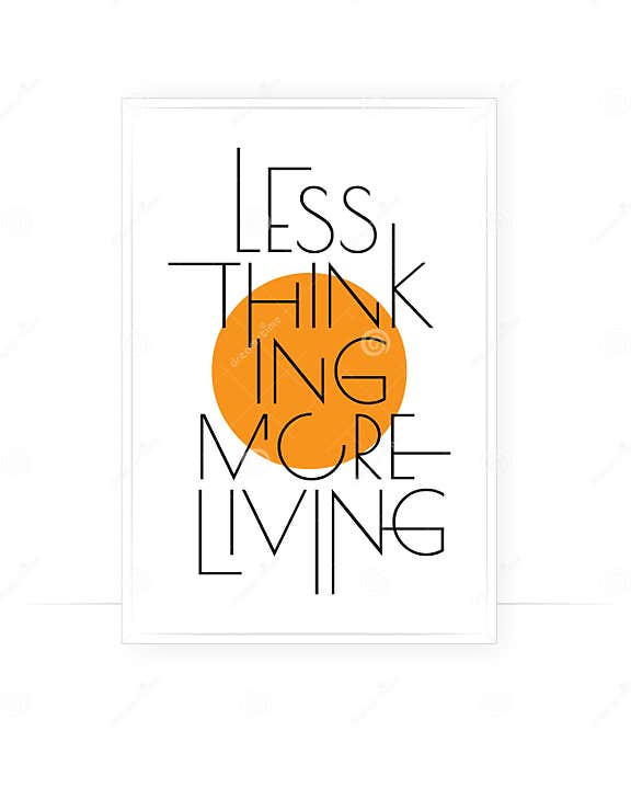 Less Thinking More Living, Vector Stock Vector - Illustration of wall ...