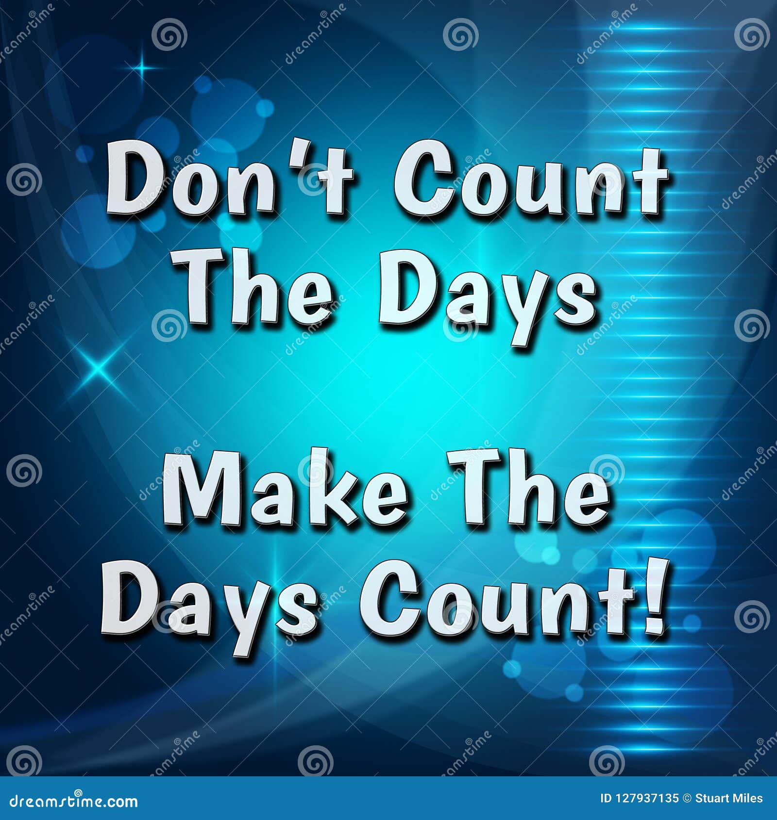 Thought for the Week - Count the Days - 3d Illustration Stock ...