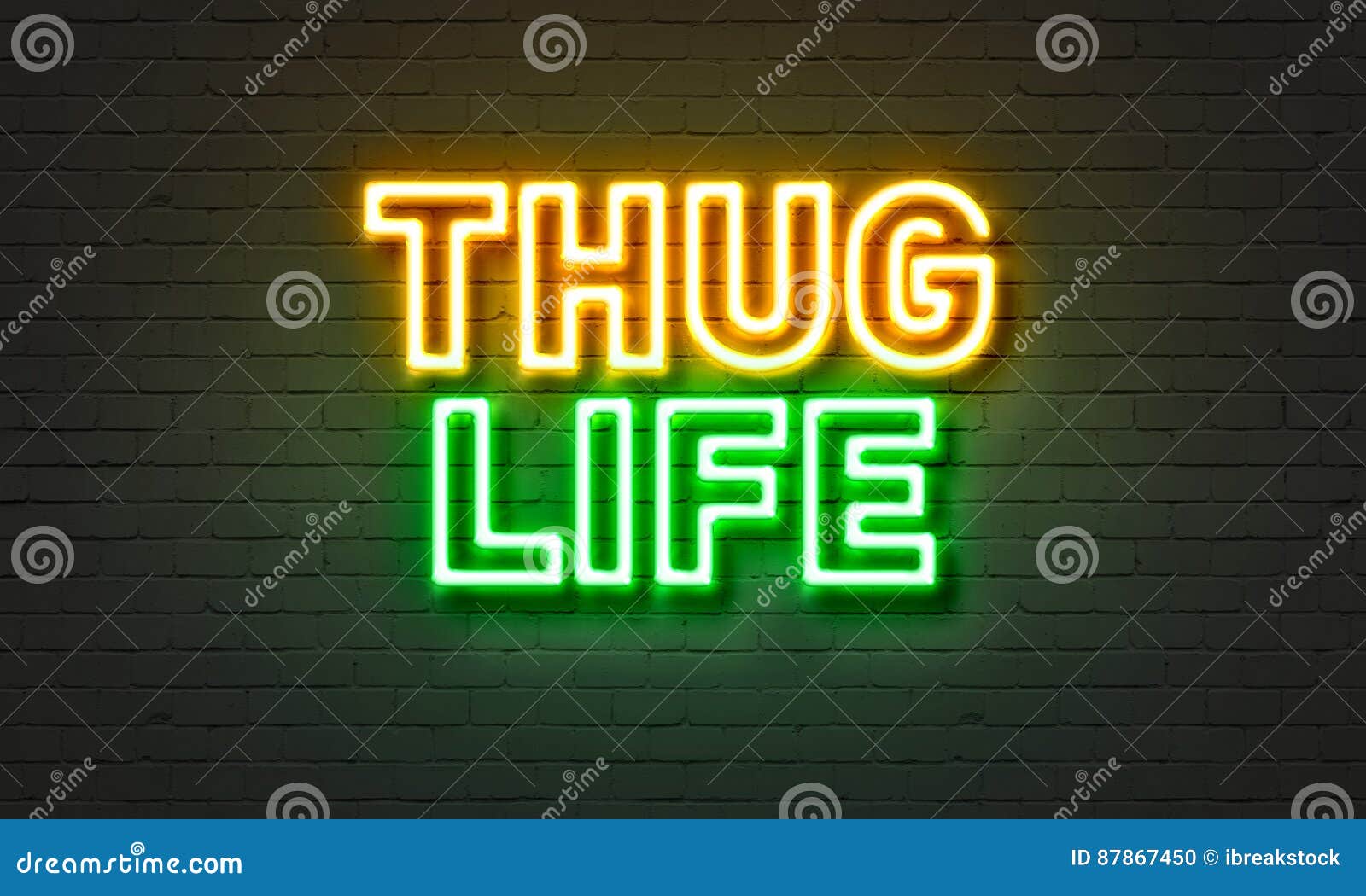 Thug Life Neon Sign on Brick Wall Background. Stock Illustration ...