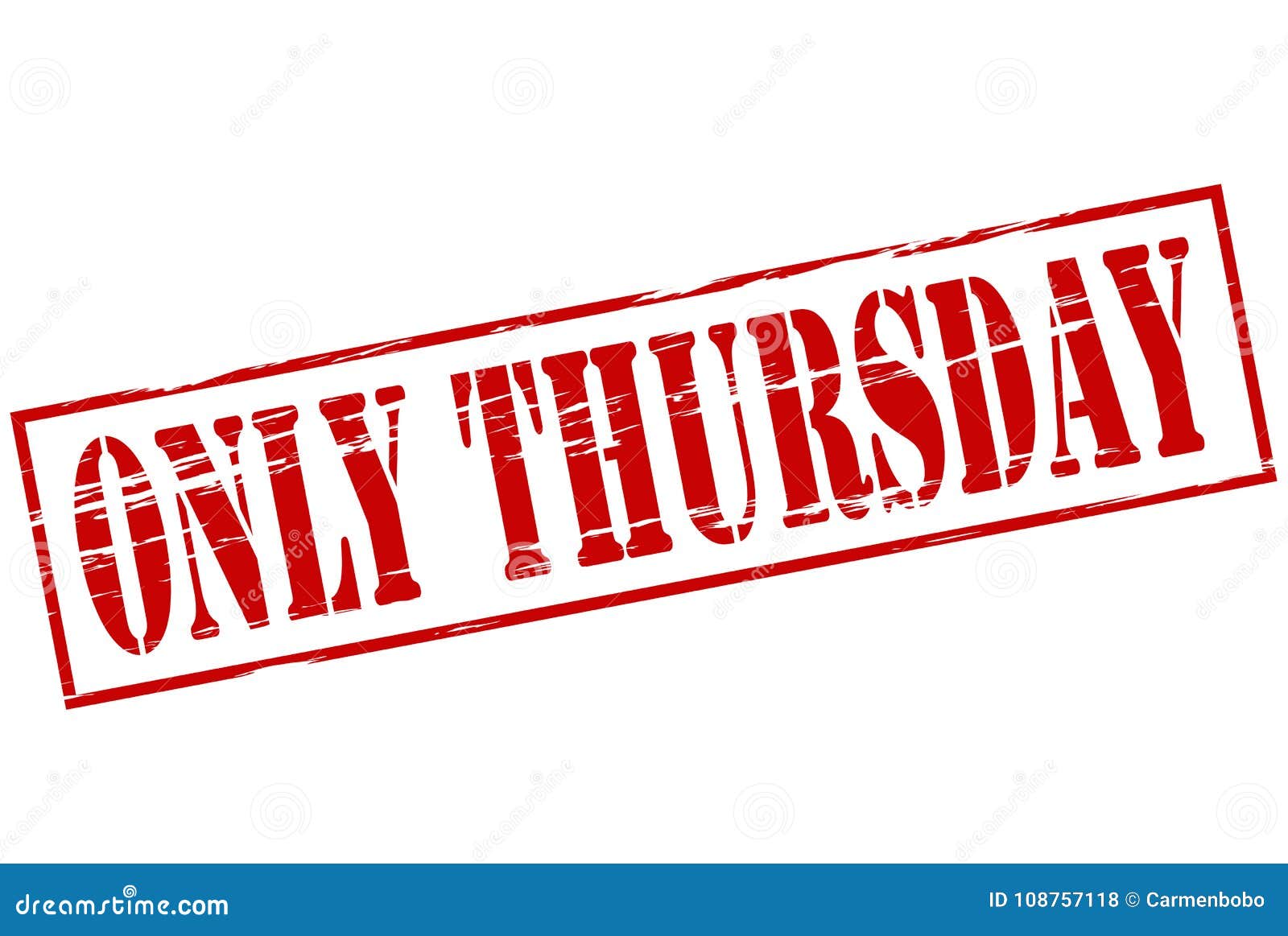 Only Thursday stock illustration. Illustration of rubber - 108757118