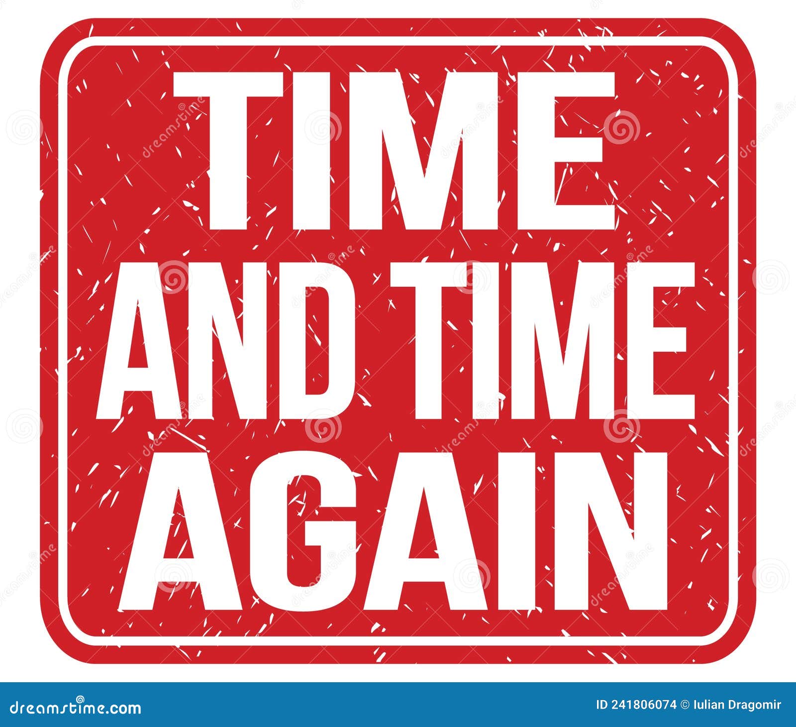 TIME and TIME AGAIN, Text Written on Red Stamp Sign Stock Illustration ...