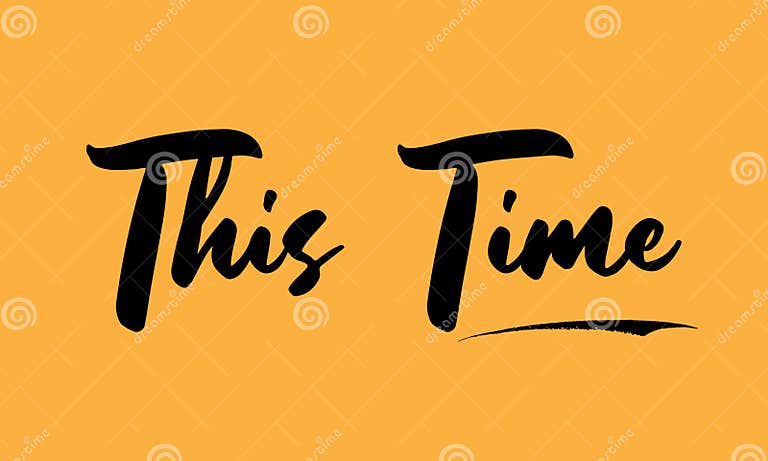 This Time Bold Typography Lettering Text Vector Design Quote Stock Vector - Illustration of ...