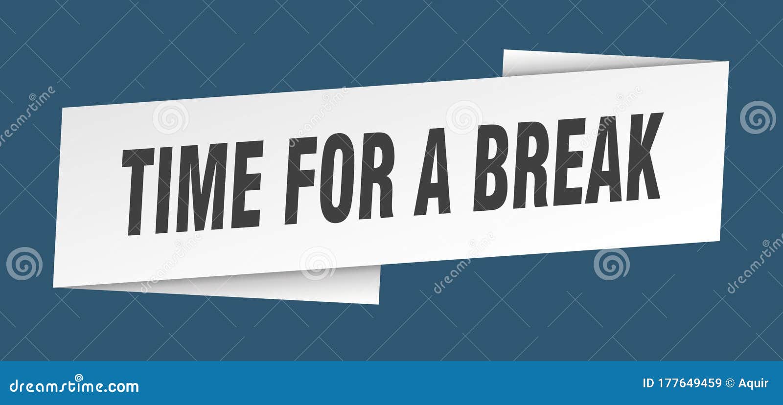Time for a Break Banner Template. Time for a Break Ribbon Label Stock ...