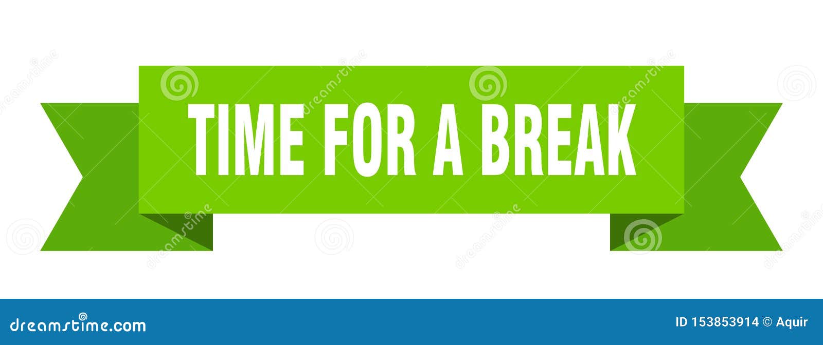 Time for a break ribbon. stock vector. Illustration of sticker - 153853914