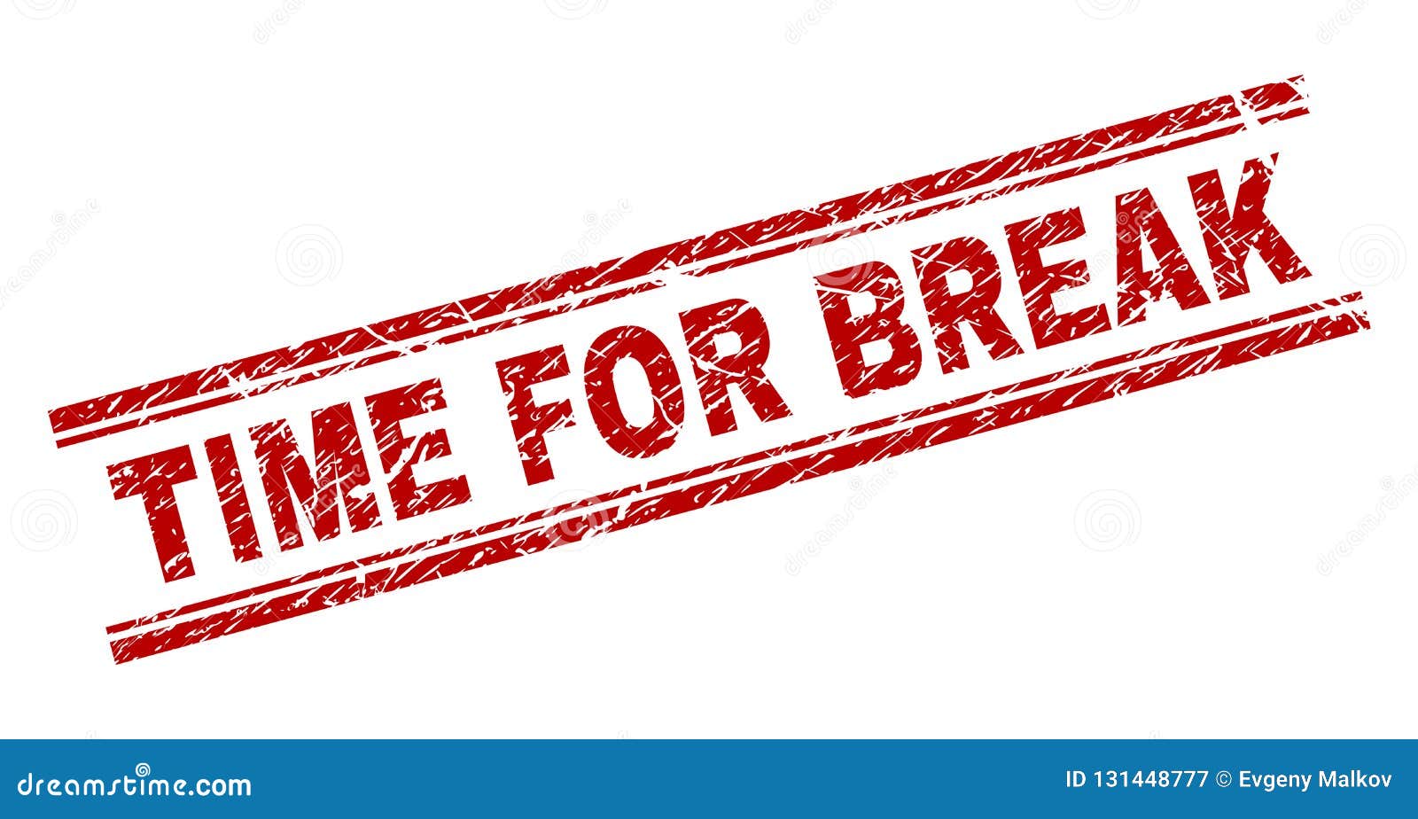 Scratched Textured TIME for BREAK Stamp Seal Stock Vector ...