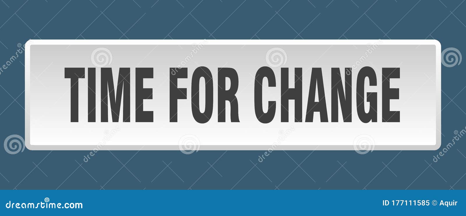 Time for Change Button. Time for Change Square Isolated Push Button ...