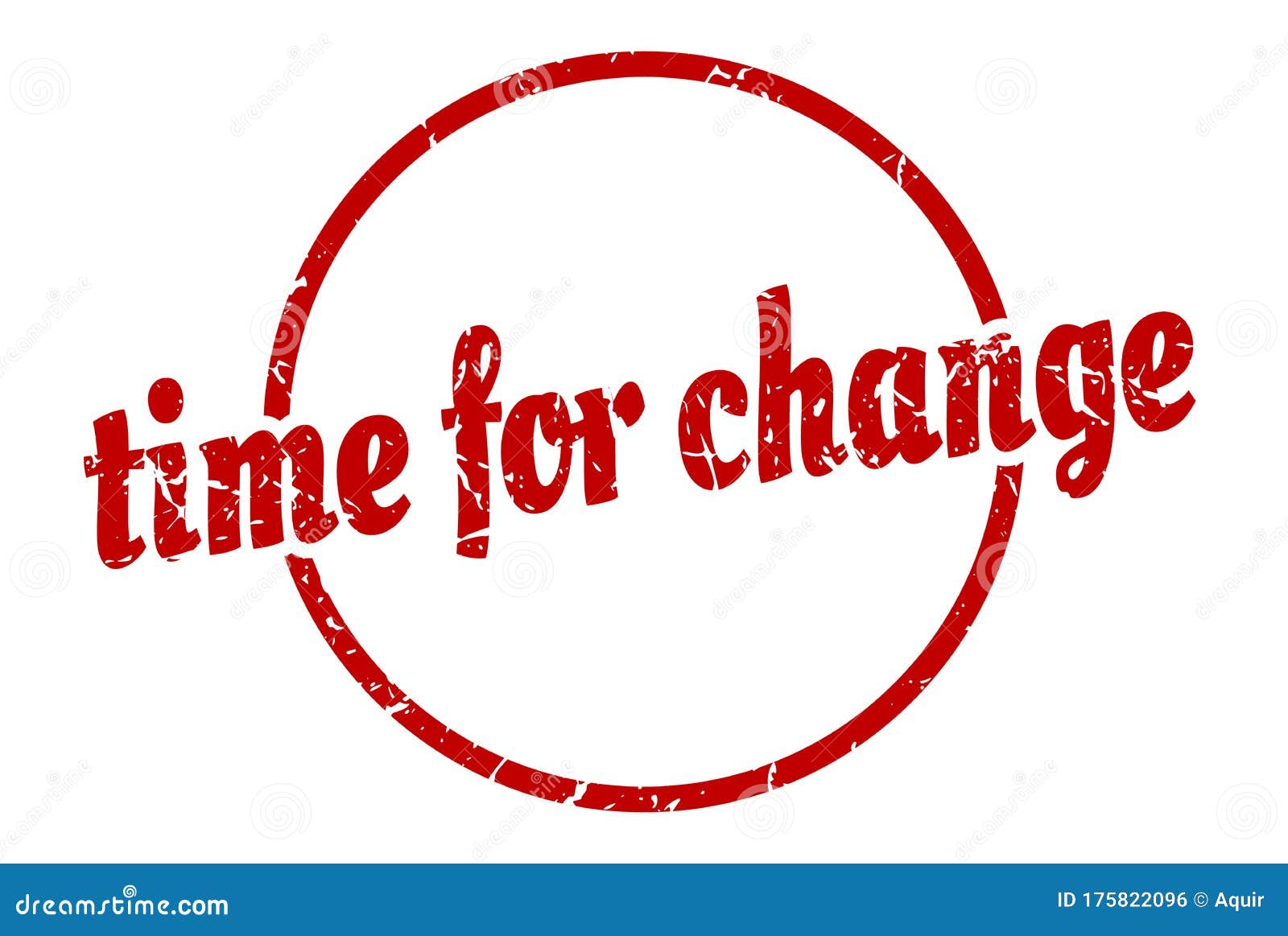 Time for Change Sign. Time for Change Round Vintage Stamp Stock Vector ...