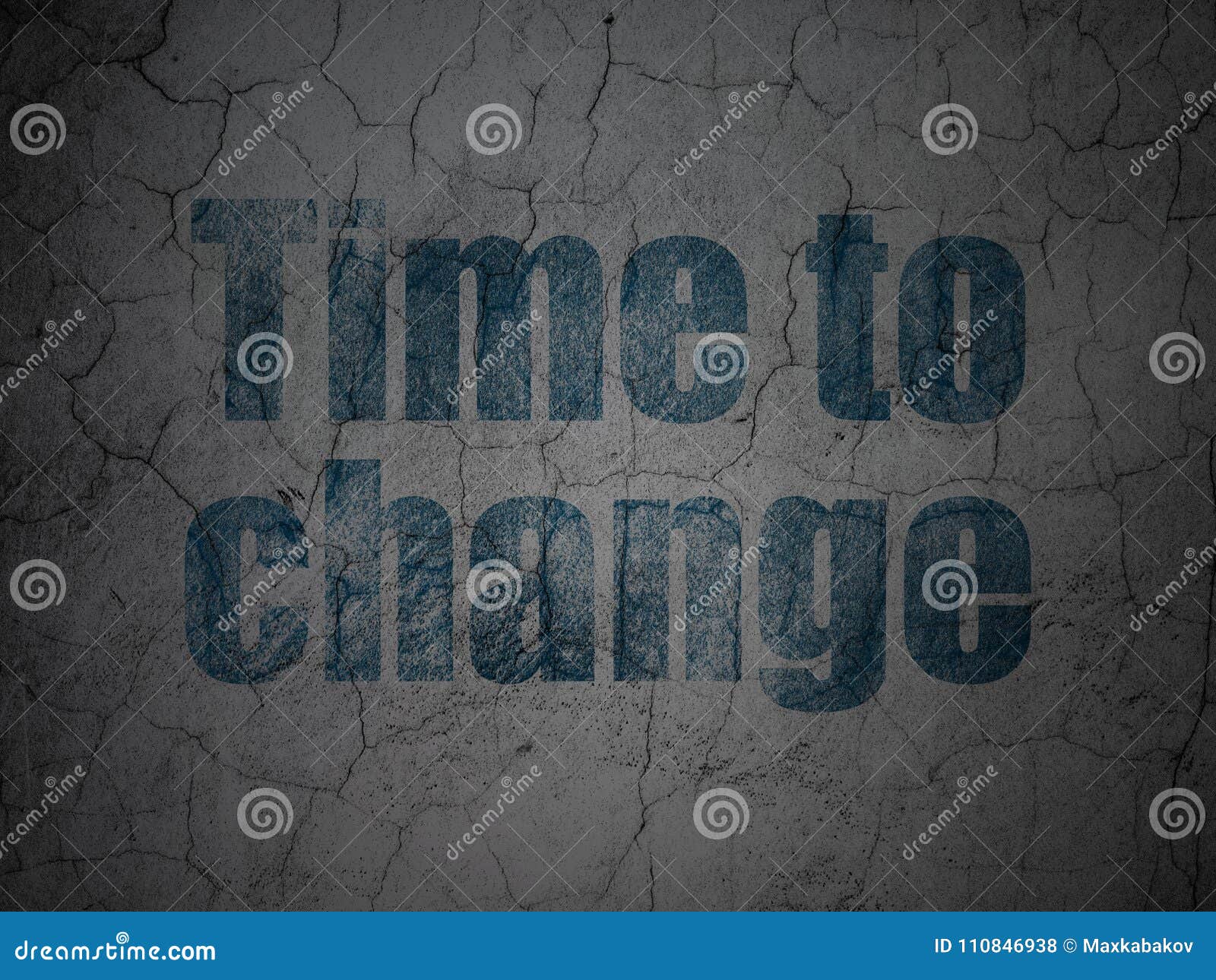 Time Concept: Time To Change on Grunge Wall Background Stock ...