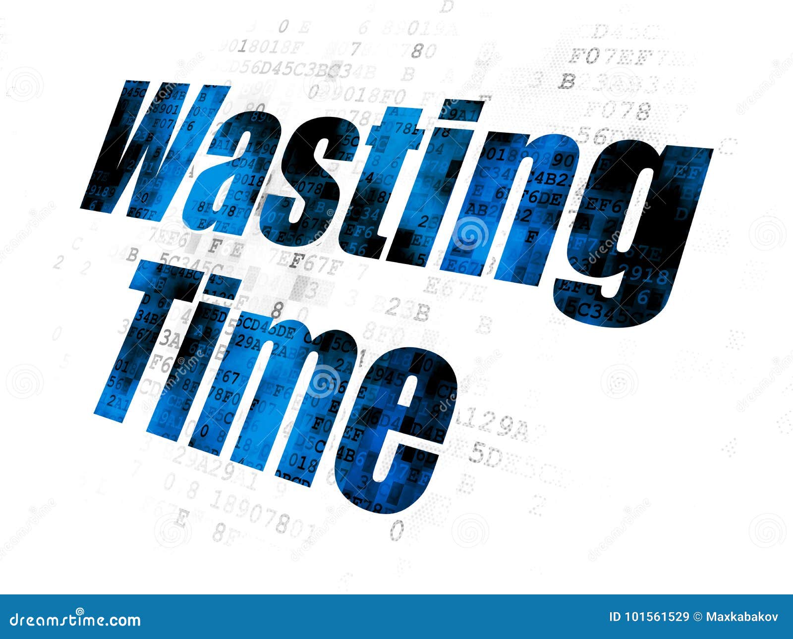 Time Concept: Wasting Time on Digital Background Stock Illustration ...