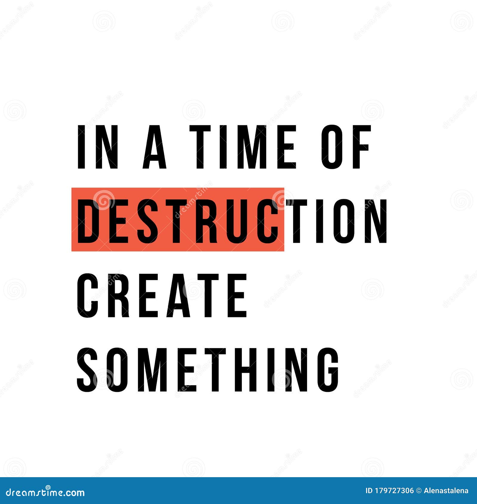 In a Time of Destruction Create Something, Typography Poster Quote ...