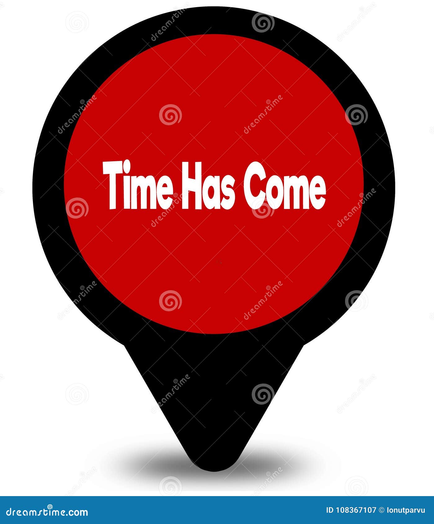 TIME HAS COME on Red Location Pointer Illustration Stock Illustration ...