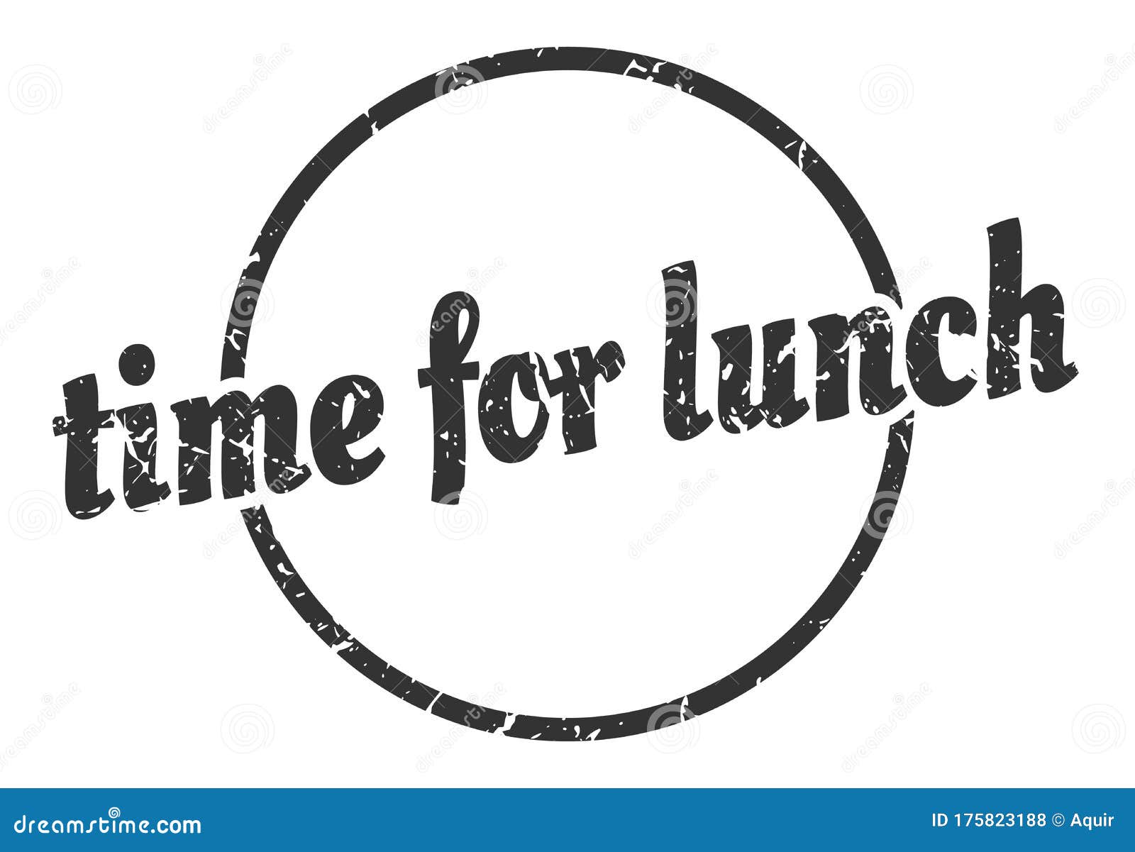 Time for Lunch Sign. Time for Lunch Round Vintage Stamp Stock Vector ...
