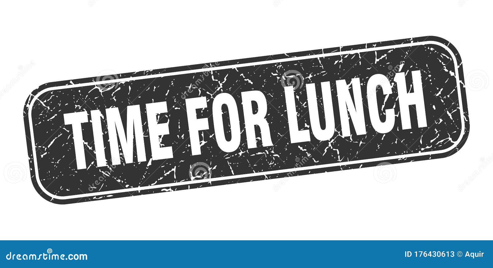 Time for Lunch Stamp. Time for Lunch Square Grungy Isolated Sign Stock ...