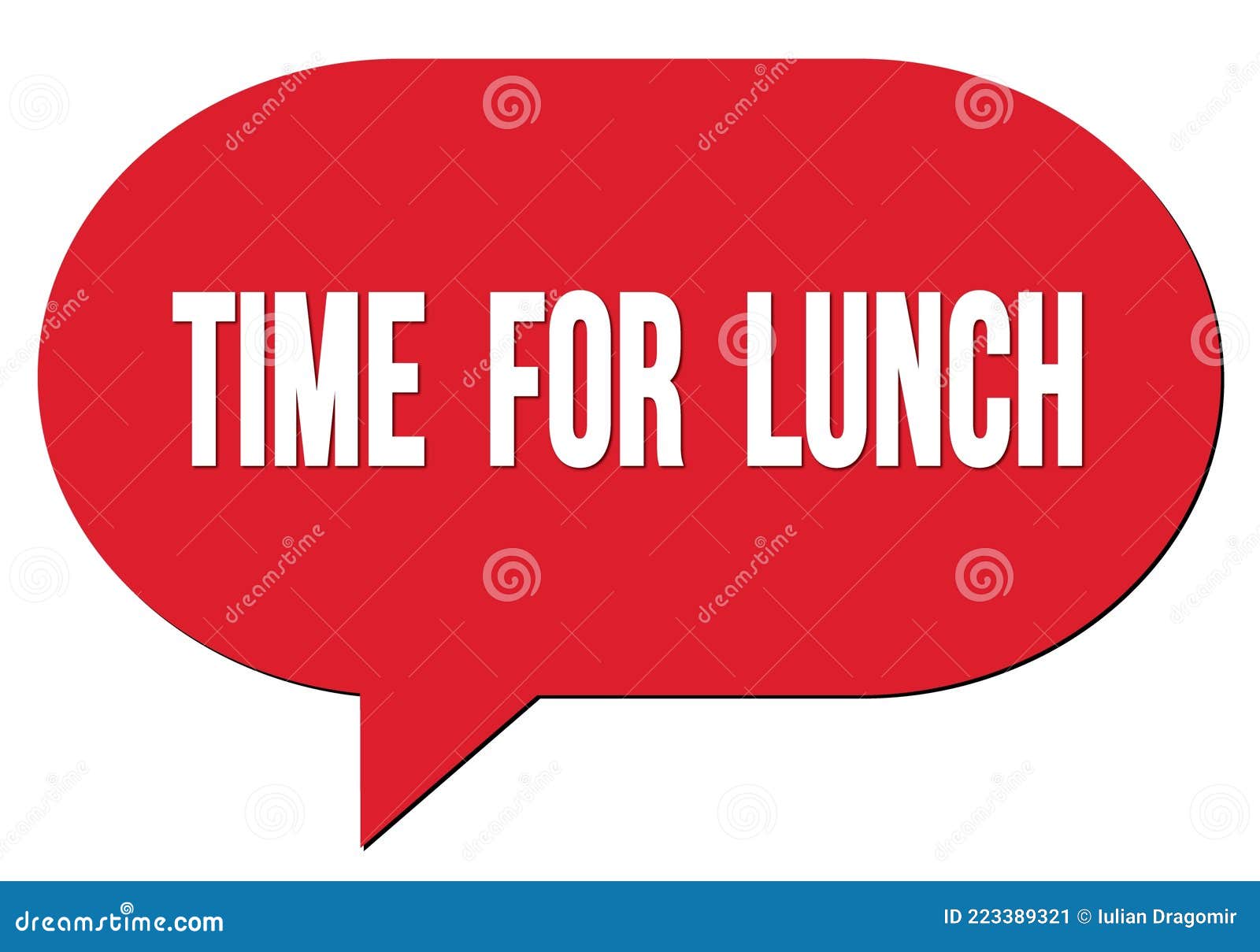 TIME for LUNCH Text Written in a Red Speech Bubble Stock Illustration ...