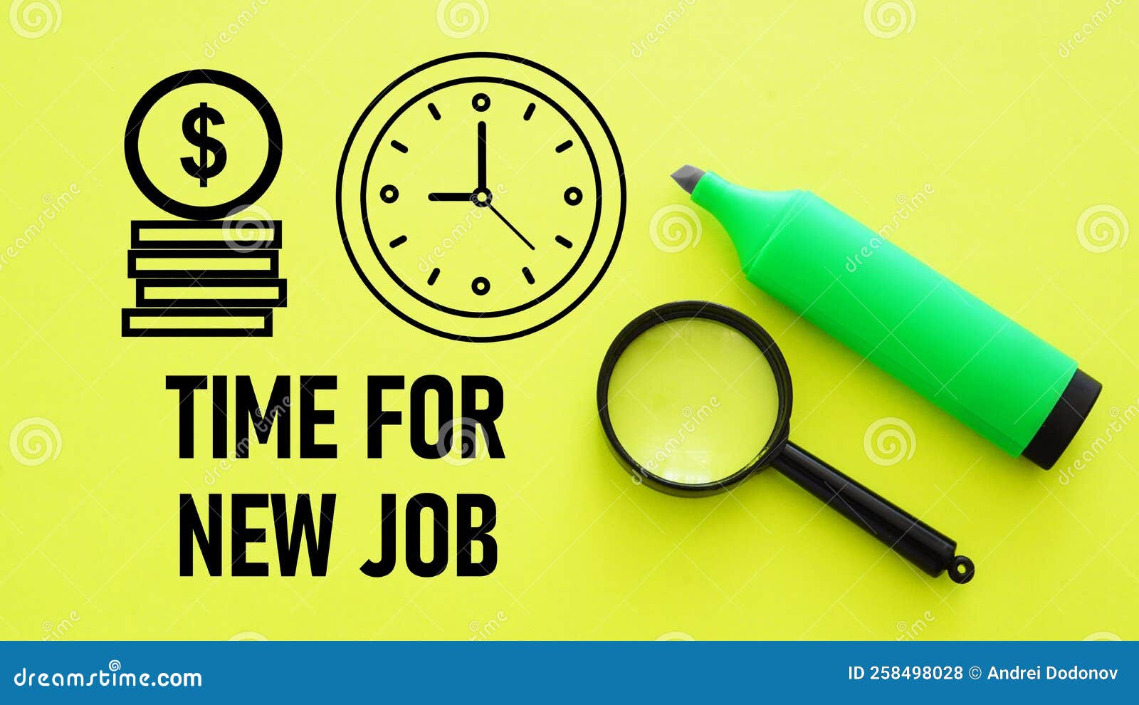 Time for New Job is Shown Using the Text Stock Photo - Image of ...