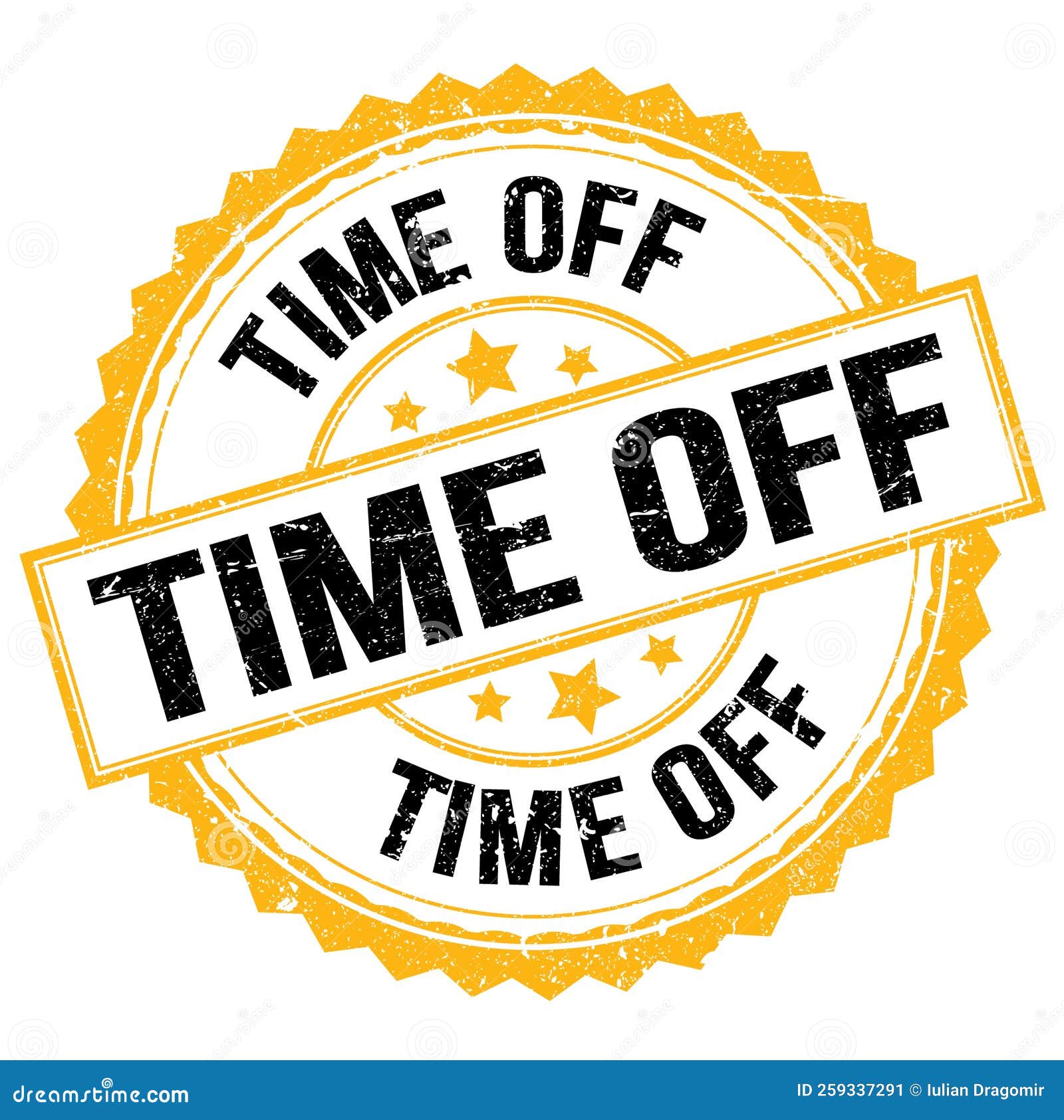TIME OFF Text on Yellow-black Round Stamp Sign Stock Illustration ...