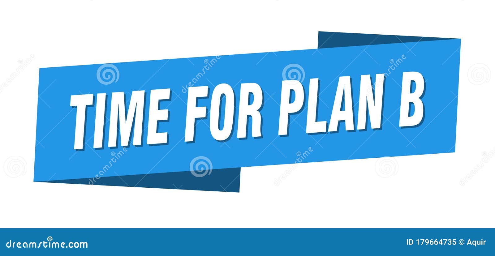 Time for Plan B Banner Template. Time for Plan B Ribbon Label Stock ...