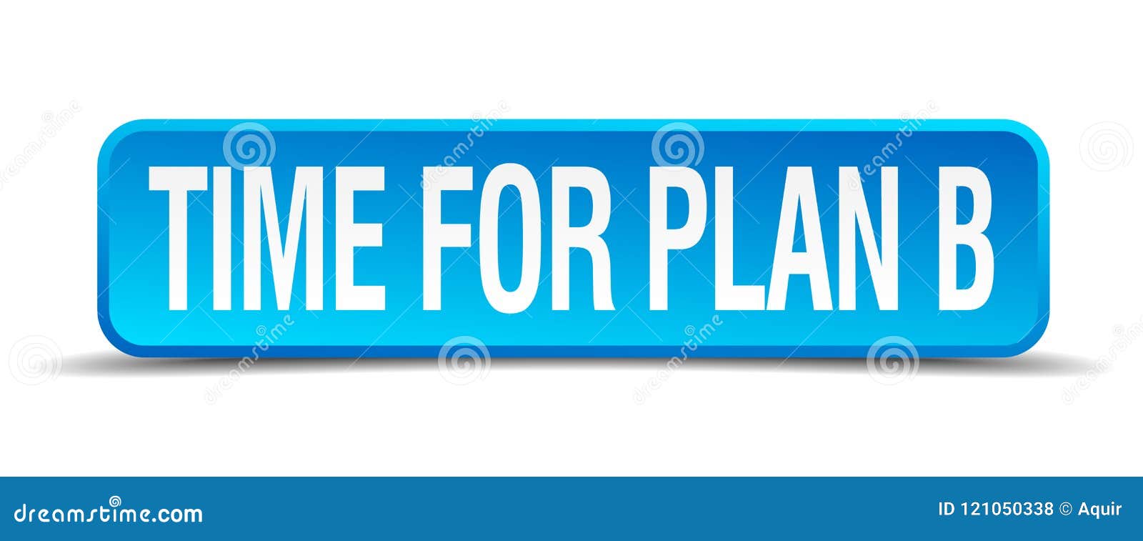 Time for plan b button stock vector. Illustration of button - 121050338