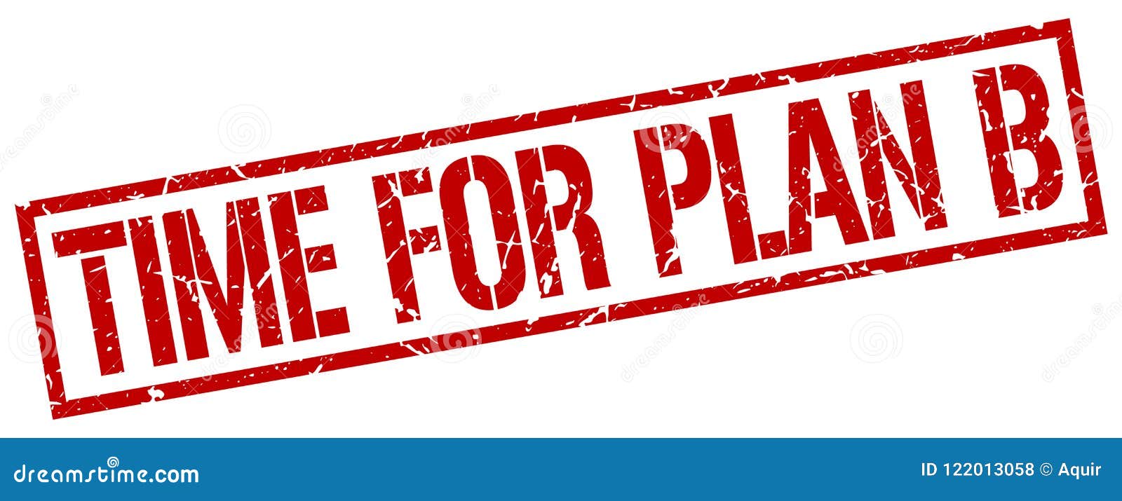 Time for plan b stamp stock vector. Illustration of vintage - 122013058