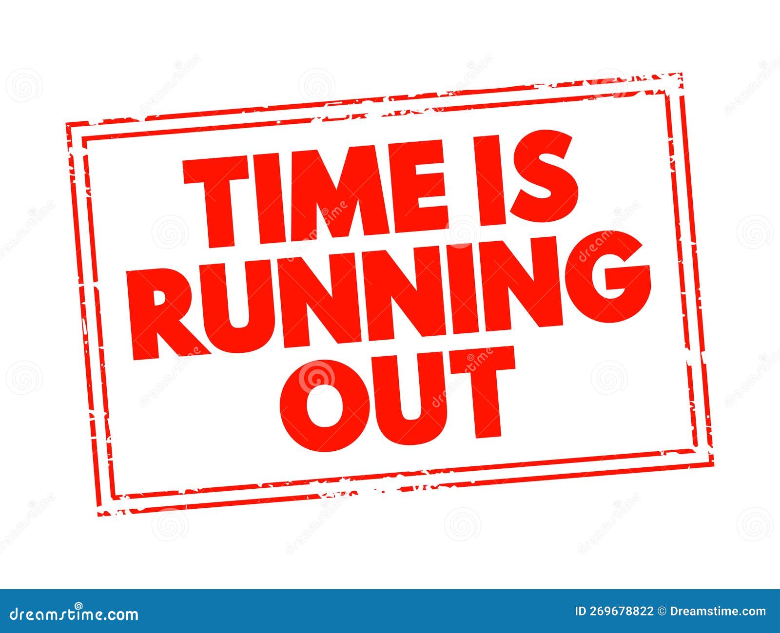 Time is Running Out Text Stamp Concept for Presentations and Reports ...