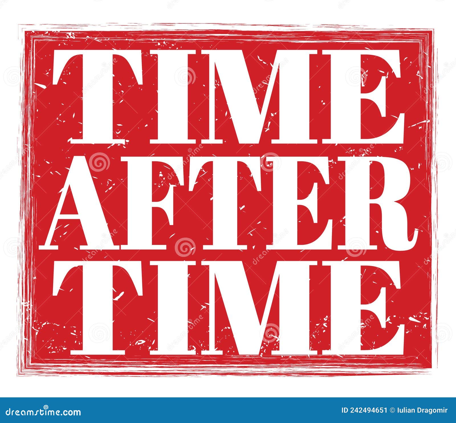 TIME after TIME, Text on Red Stamp Sign Stock Illustration ...
