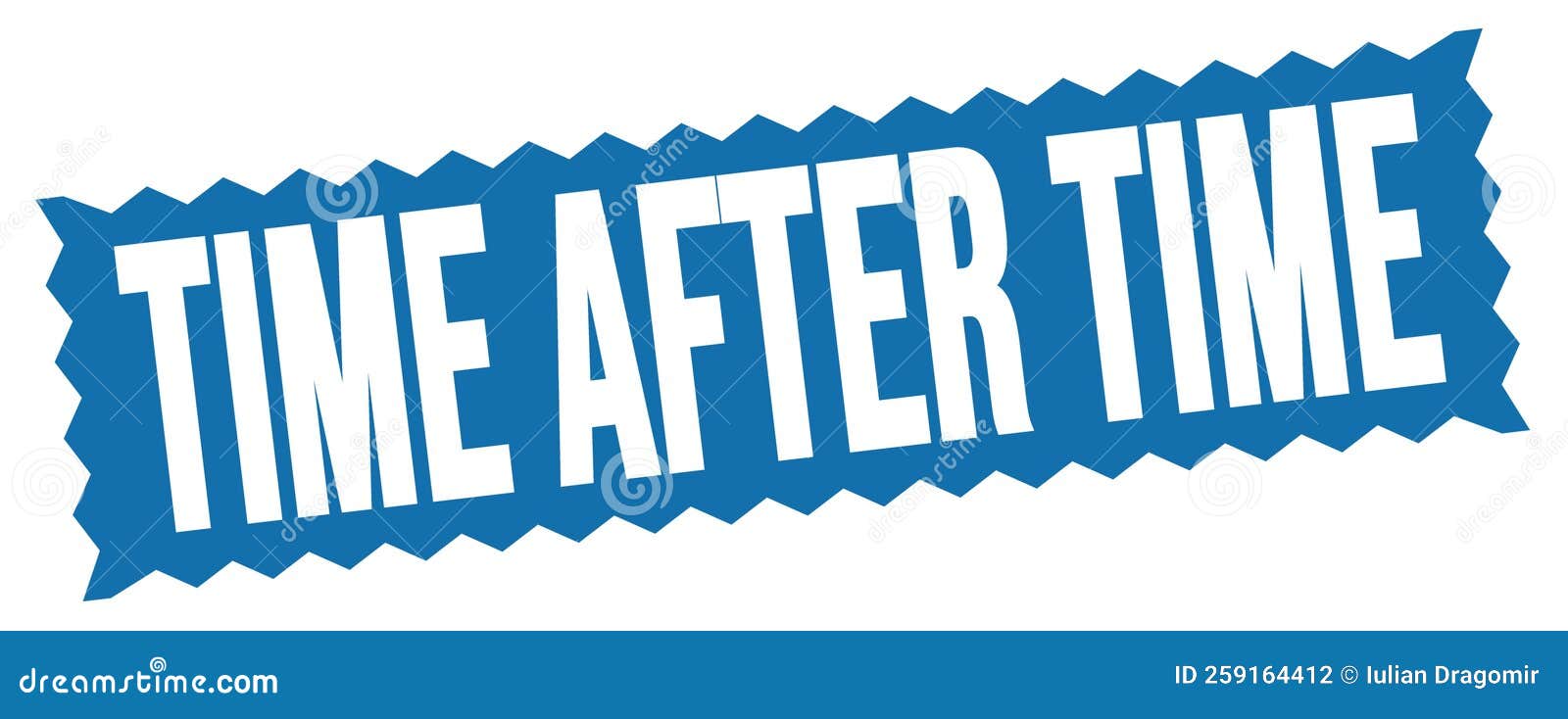 TIME after TIME Text Written on Blue Stamp Sign Stock Illustration ...