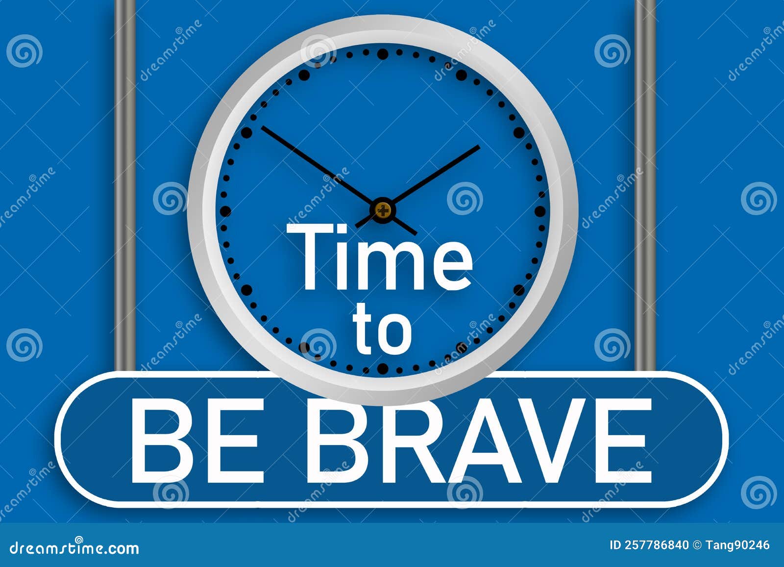 Time To Be Brave Text Message with Clock and Sign Board Stock ...