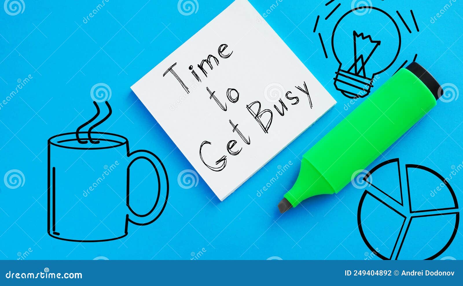 Time To Get Busy is Shown Using the Text Stock Photo - Image of ...