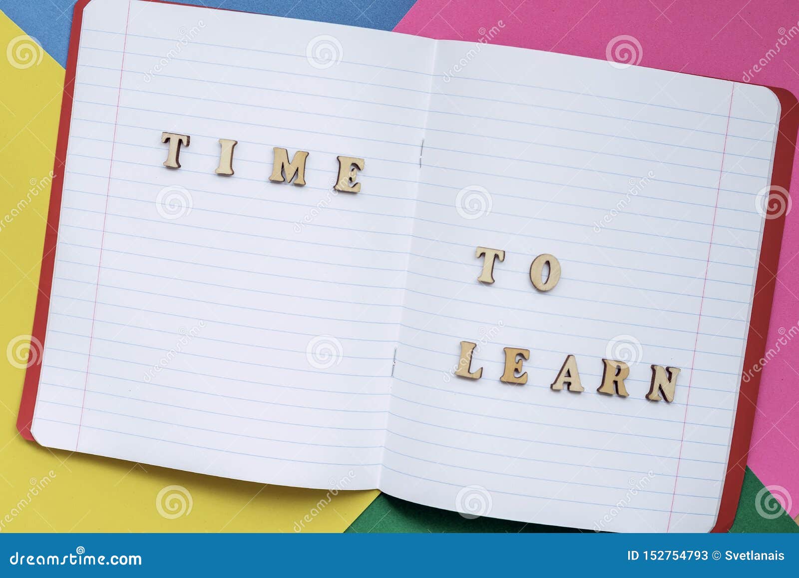 Time To Learn, Text in an Open Notebook, Colored Paper Sheets. Concept ...