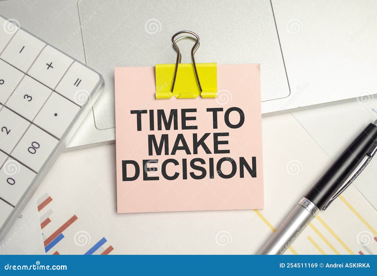 TIME To Make Decision Word on Pink Sticker and Pen and Calculator Stock ...