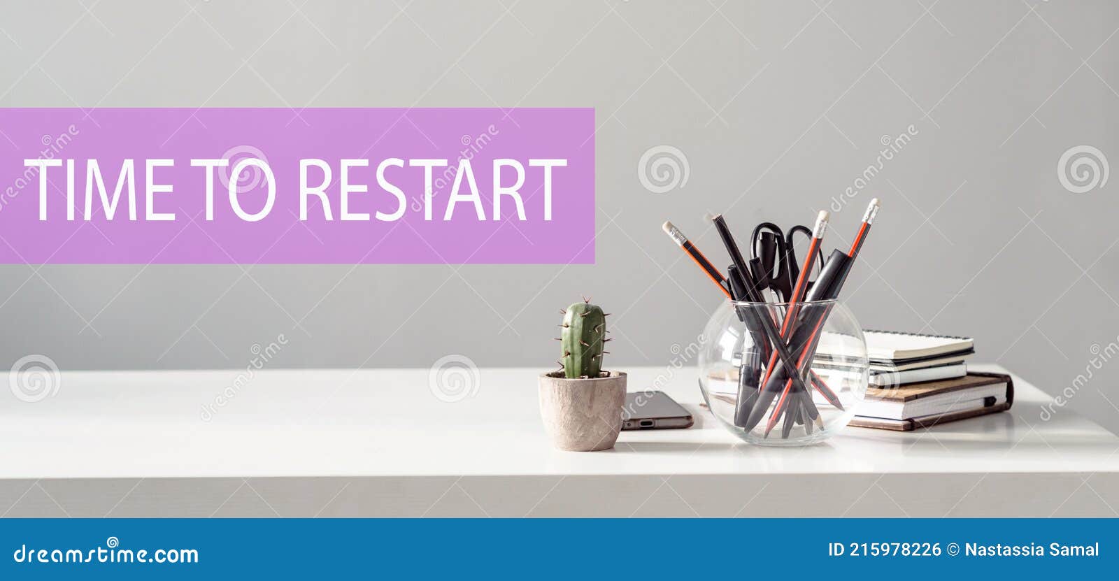 TIME TO RESTART â€“ Text on the Background of the Office Table ...