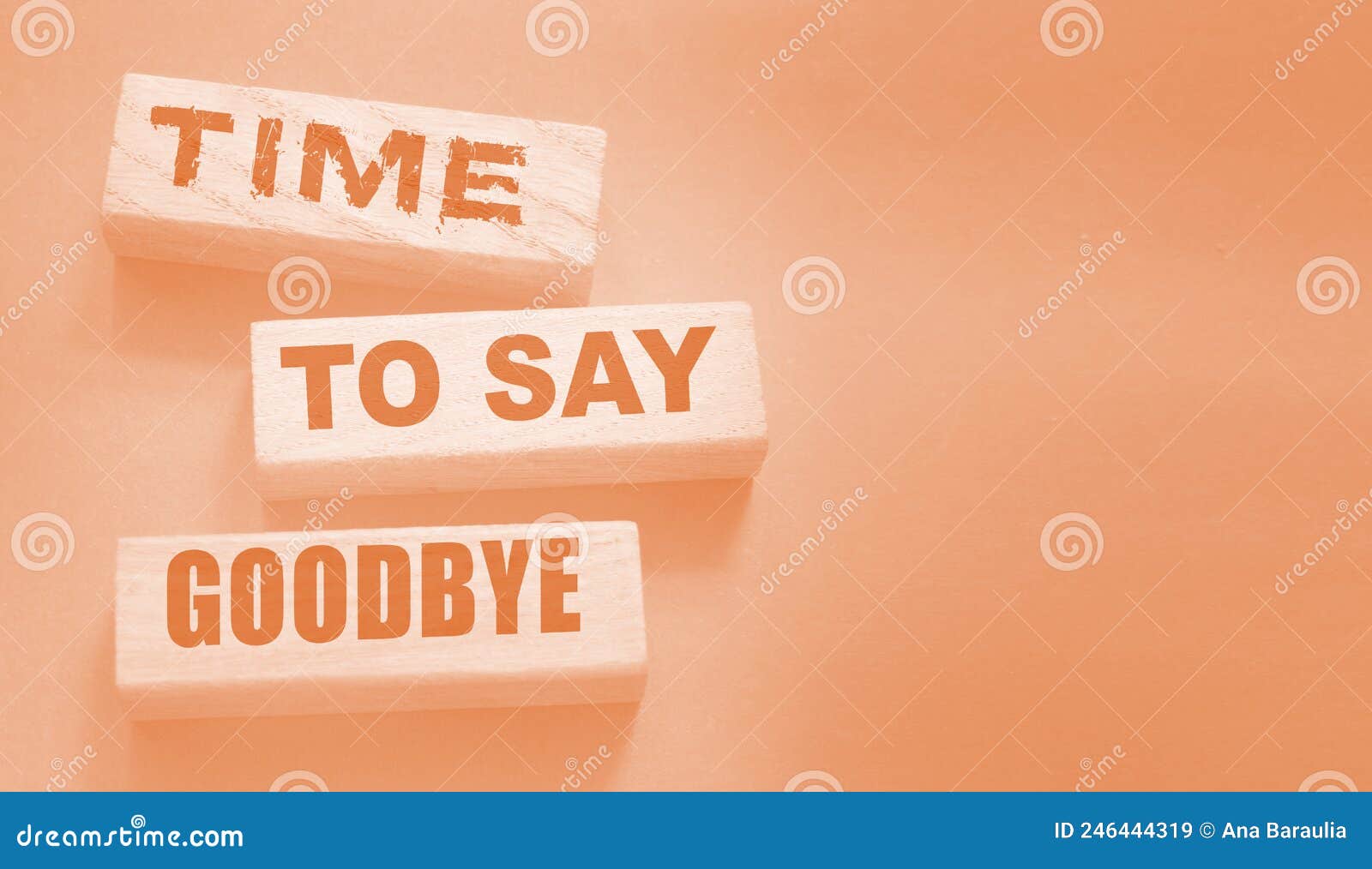 Time To Say Goodbye Message on Wooden Blocks. Concept Image Stock Image ...