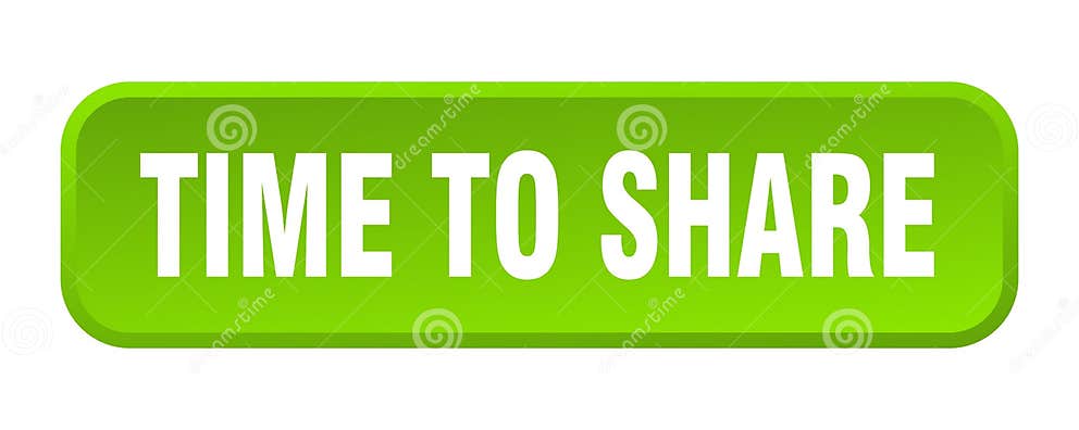 Time To Share Button. Time To Share Square 3d Push Button Stock Vector ...