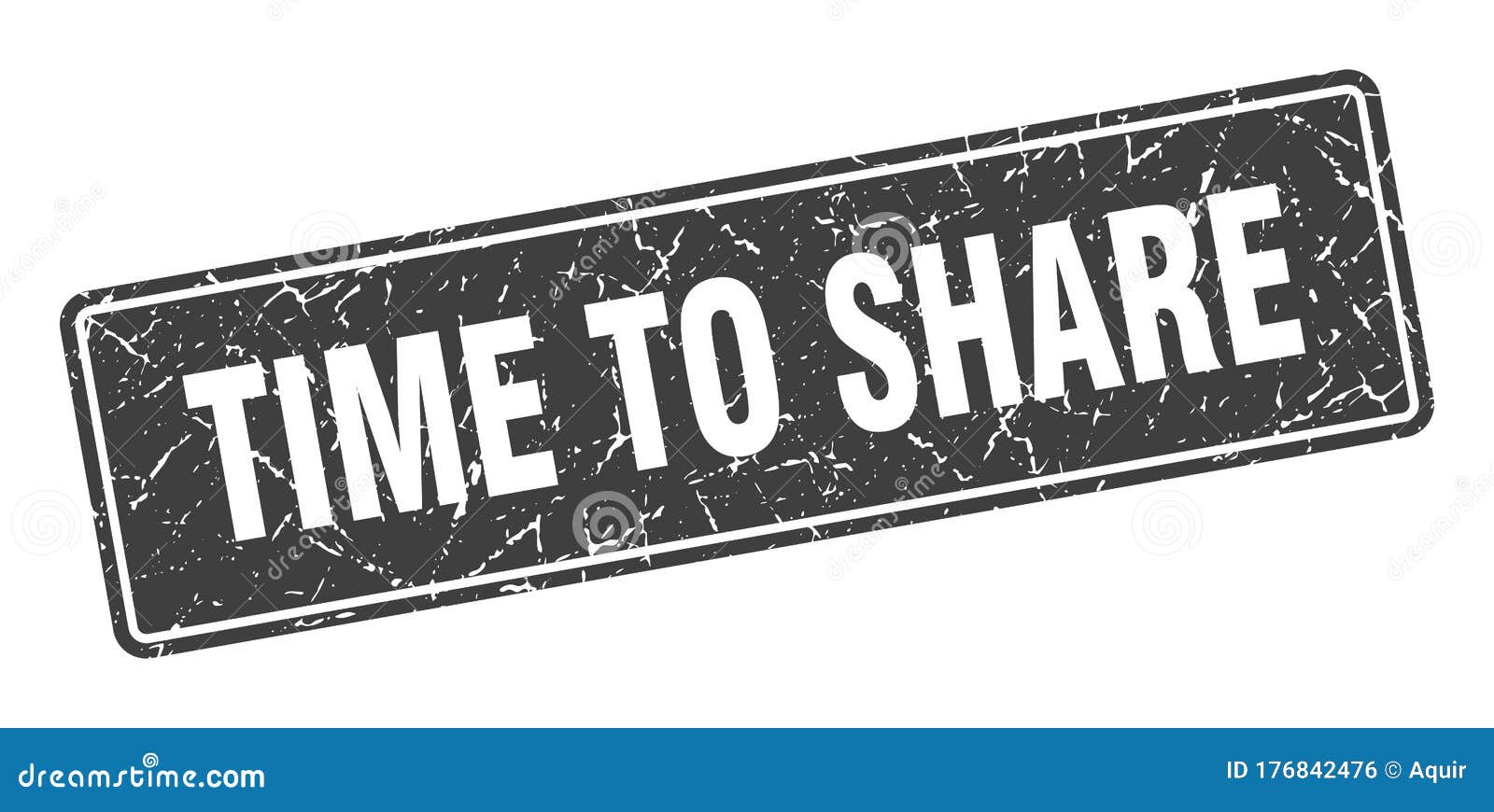 Time To Share Sign. Time To Share Grunge Stamp Stock Vector ...