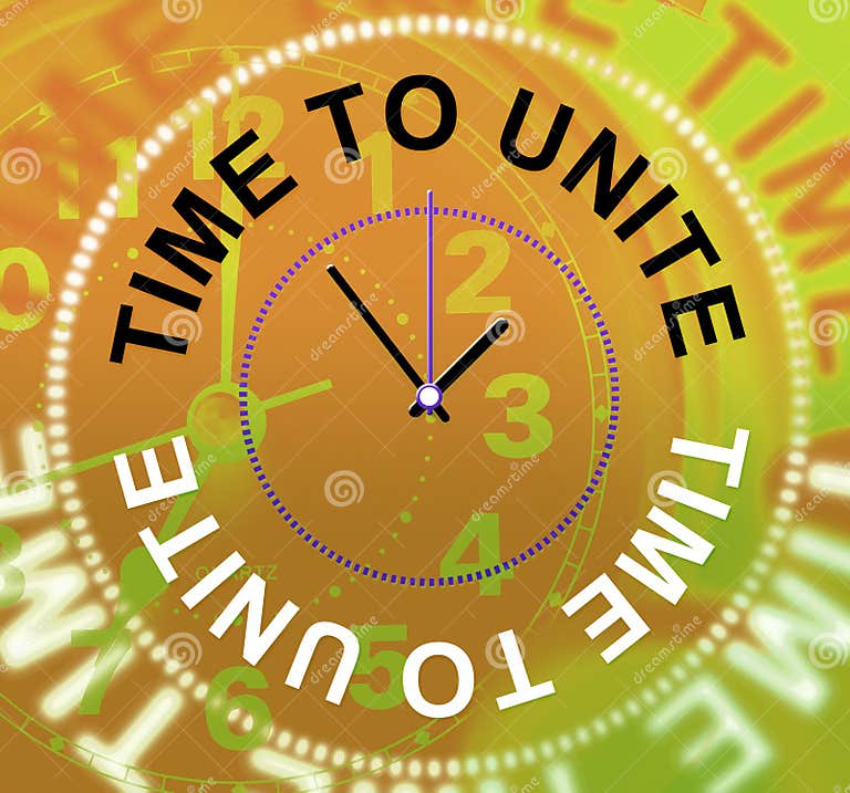 Time To Unite Shows Working Together and Cooperation Stock Illustration ...