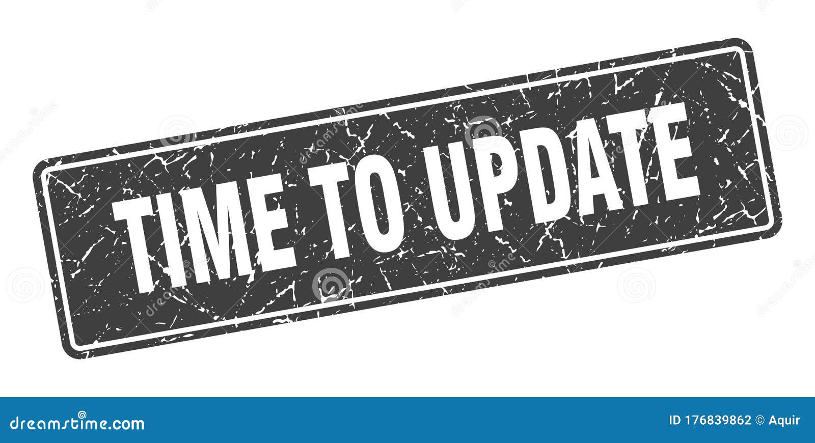 Time To Update Sign. Time To Update Grunge Stamp Stock Vector ...