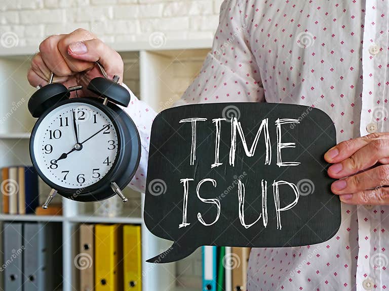 Time is Up is Shown Using the Text. Deadline Extended Stock Photo ...