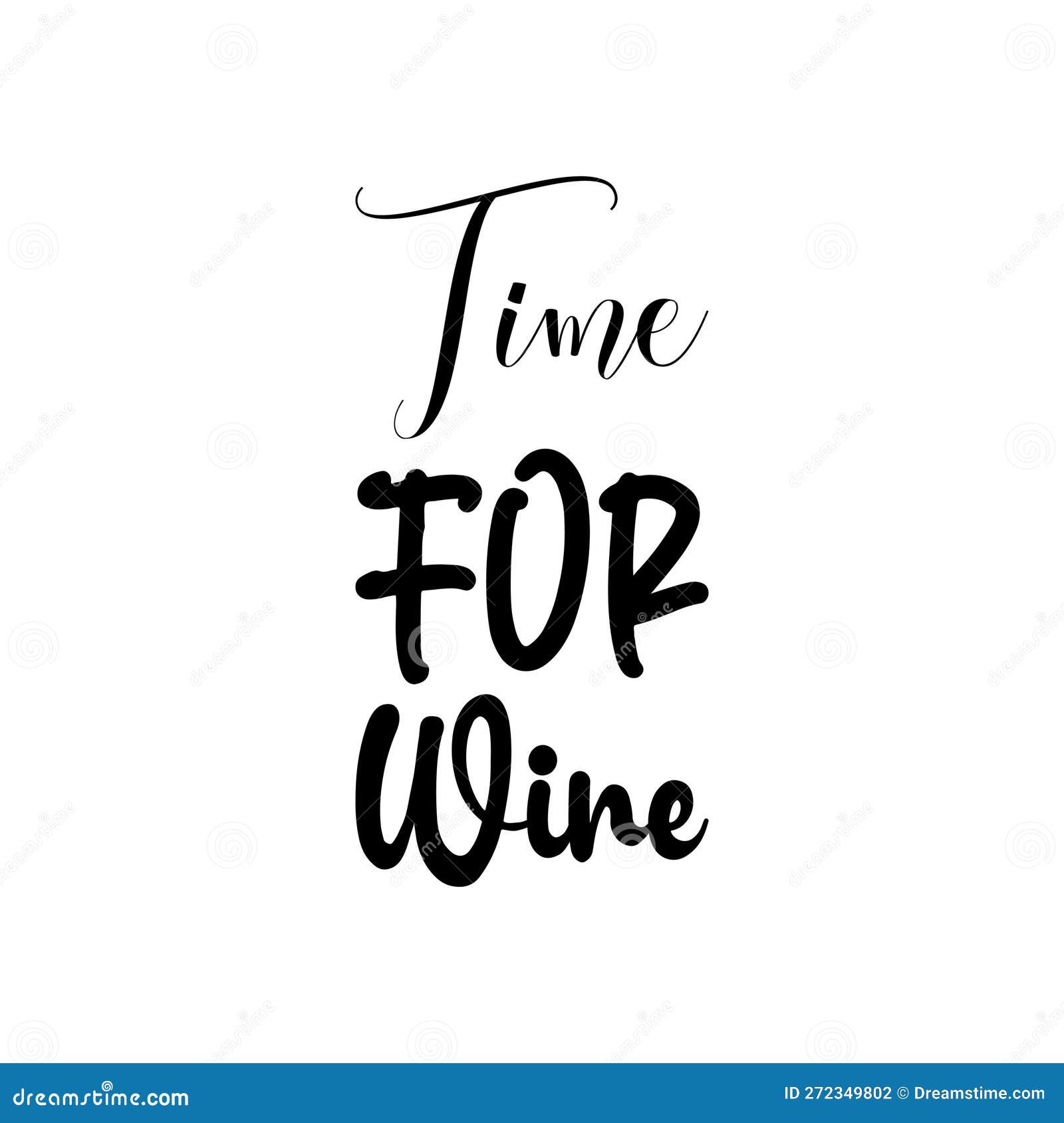Time for Wine Black Letter Quote Stock Vector - Illustration of ...