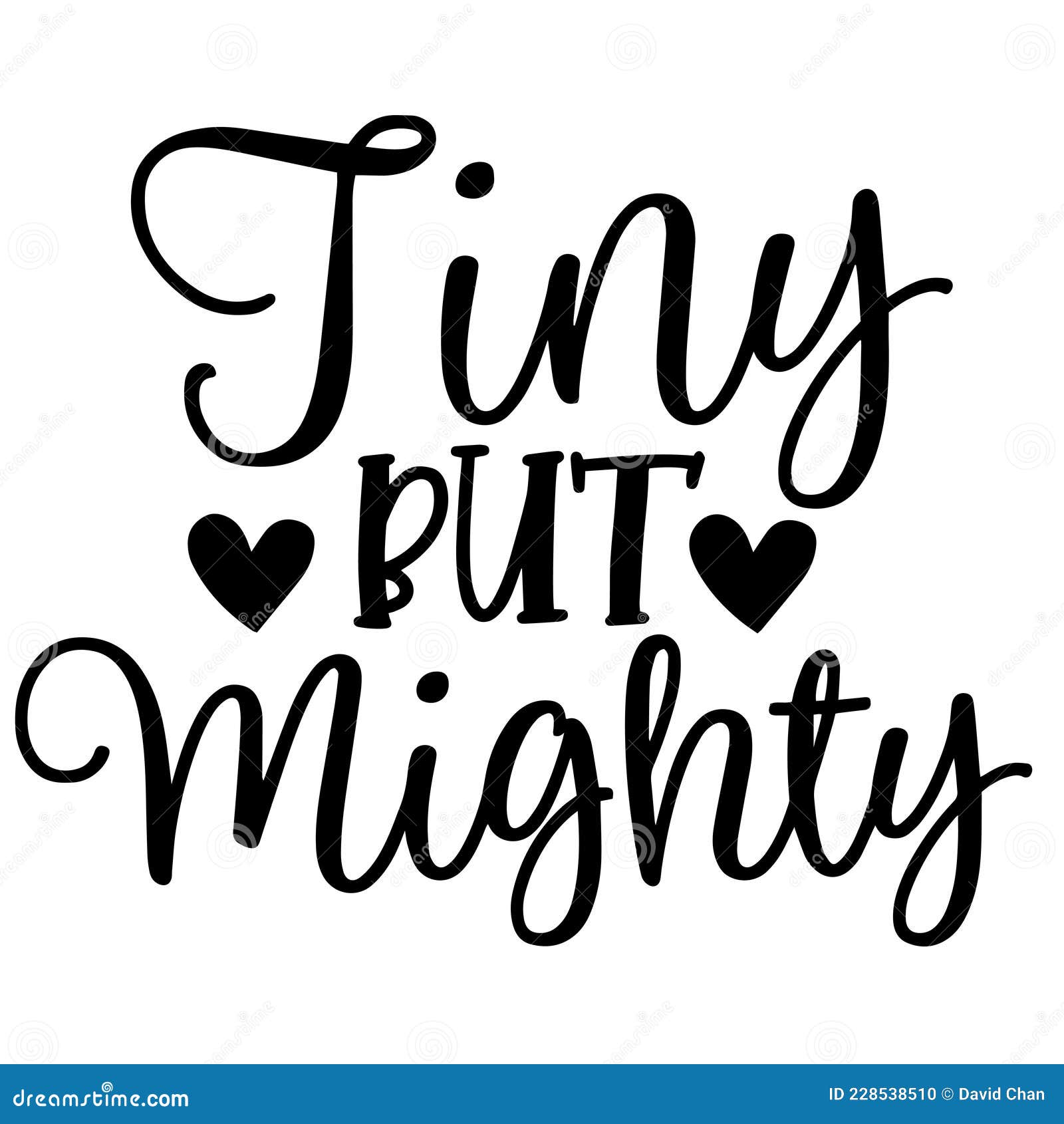 Tiny but Mighty Inspirational Quotes Stock Vector - Illustration of ...