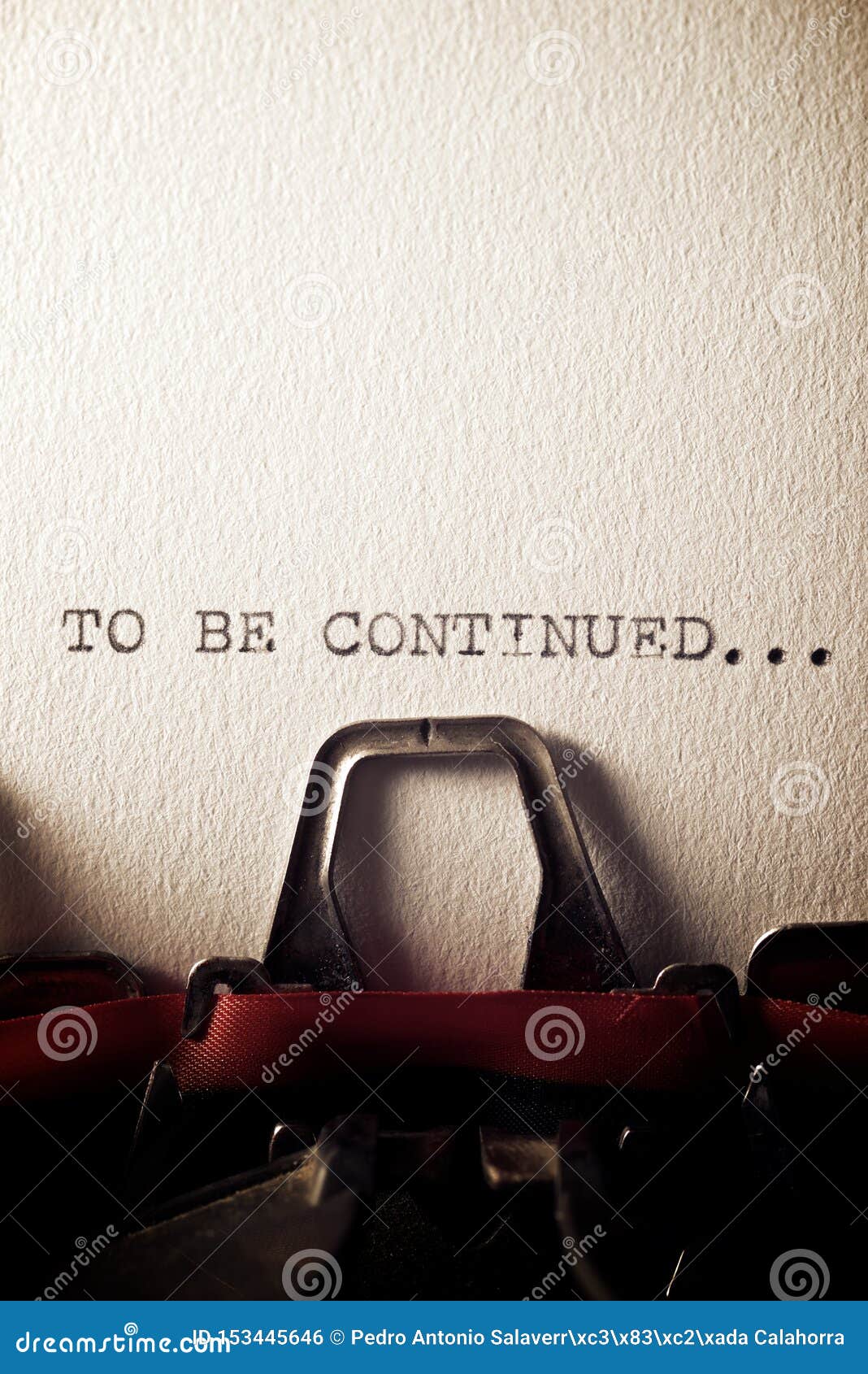 To be continued concept stock photo. Image of letter - 153445646
