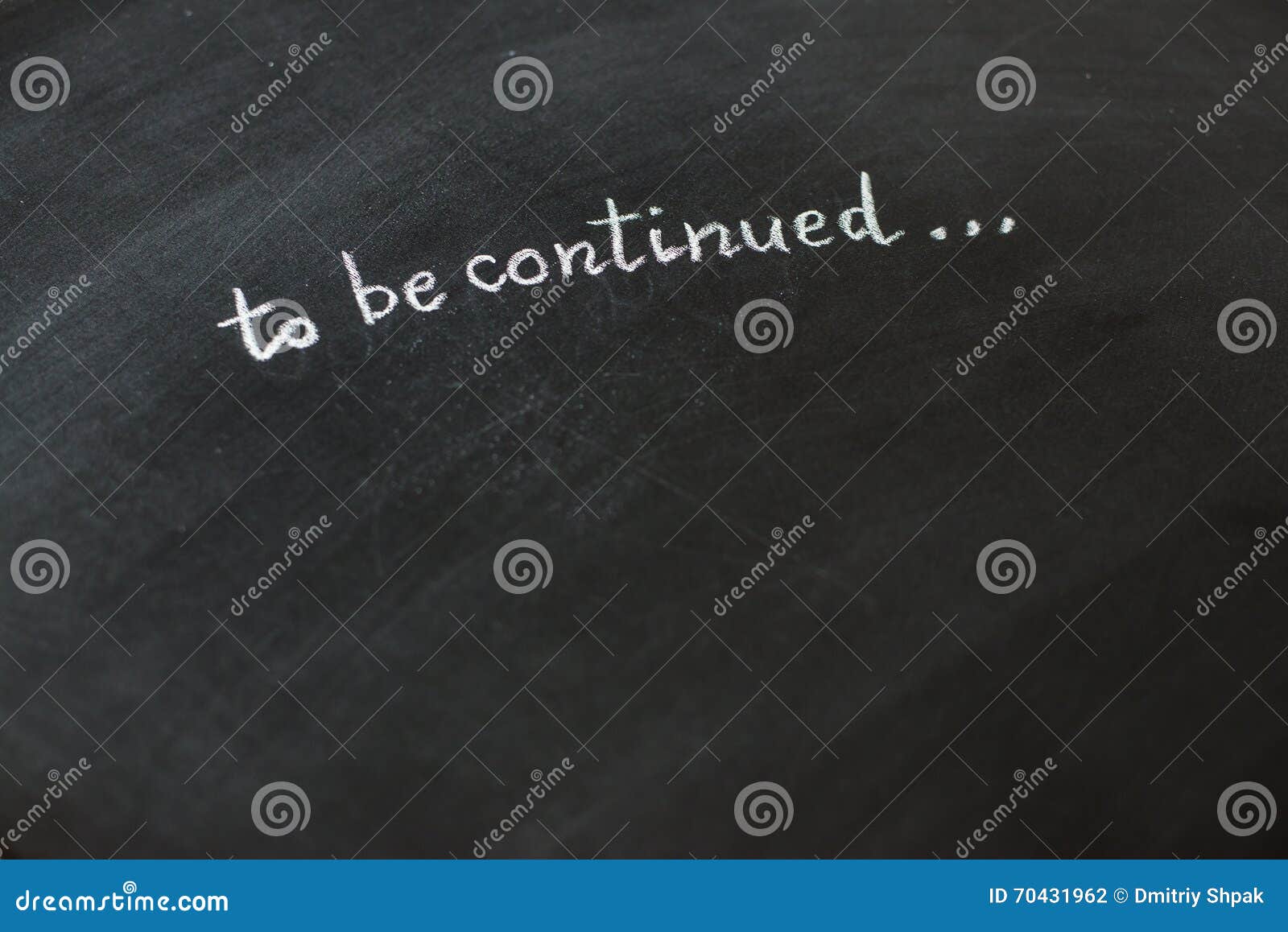 To Be Continued Handwritten with White Chalk Stock Photo - Image of ...