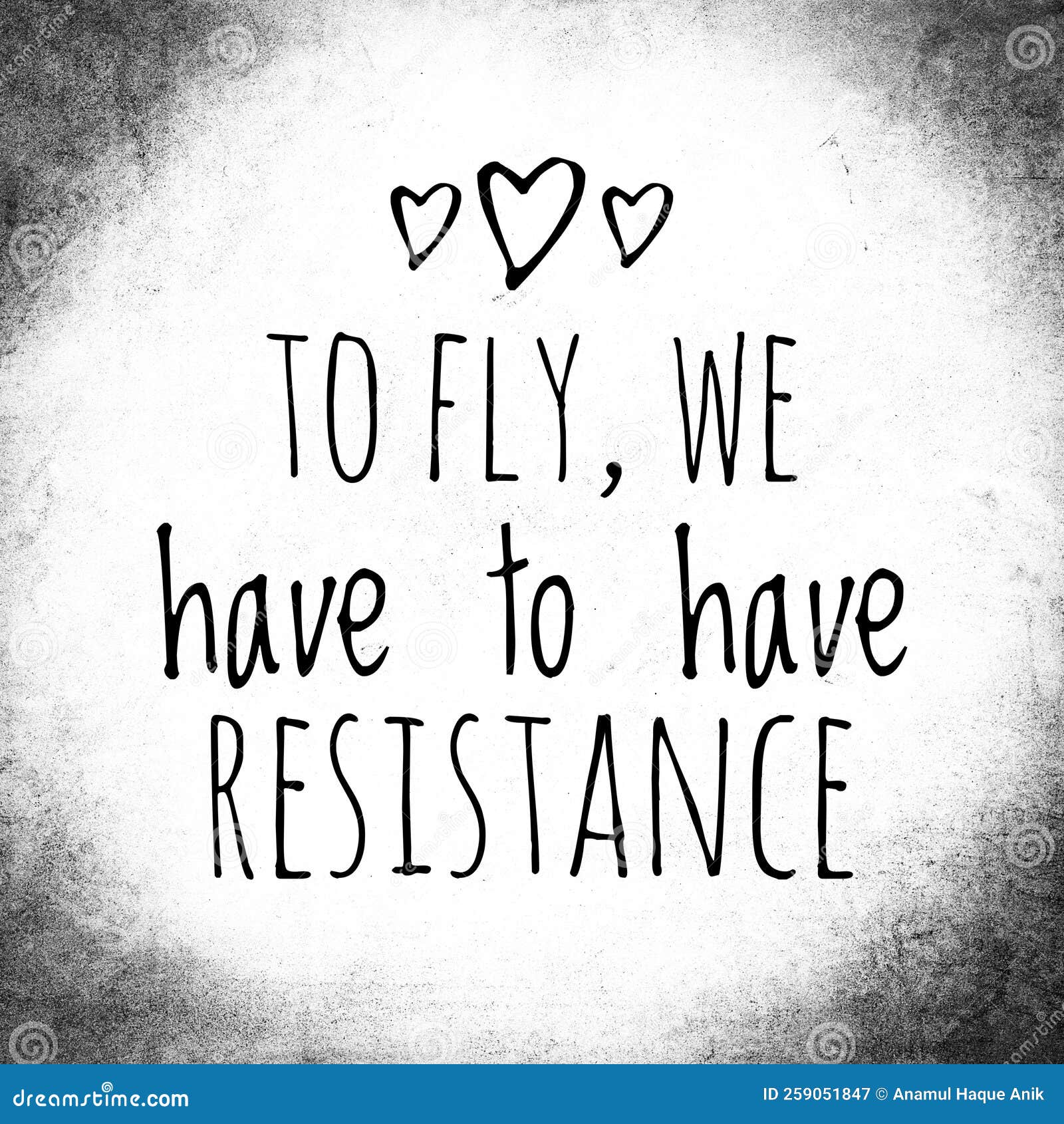 To Fly, we Have To Have Resistance. Motivational Quote Poster Design ...