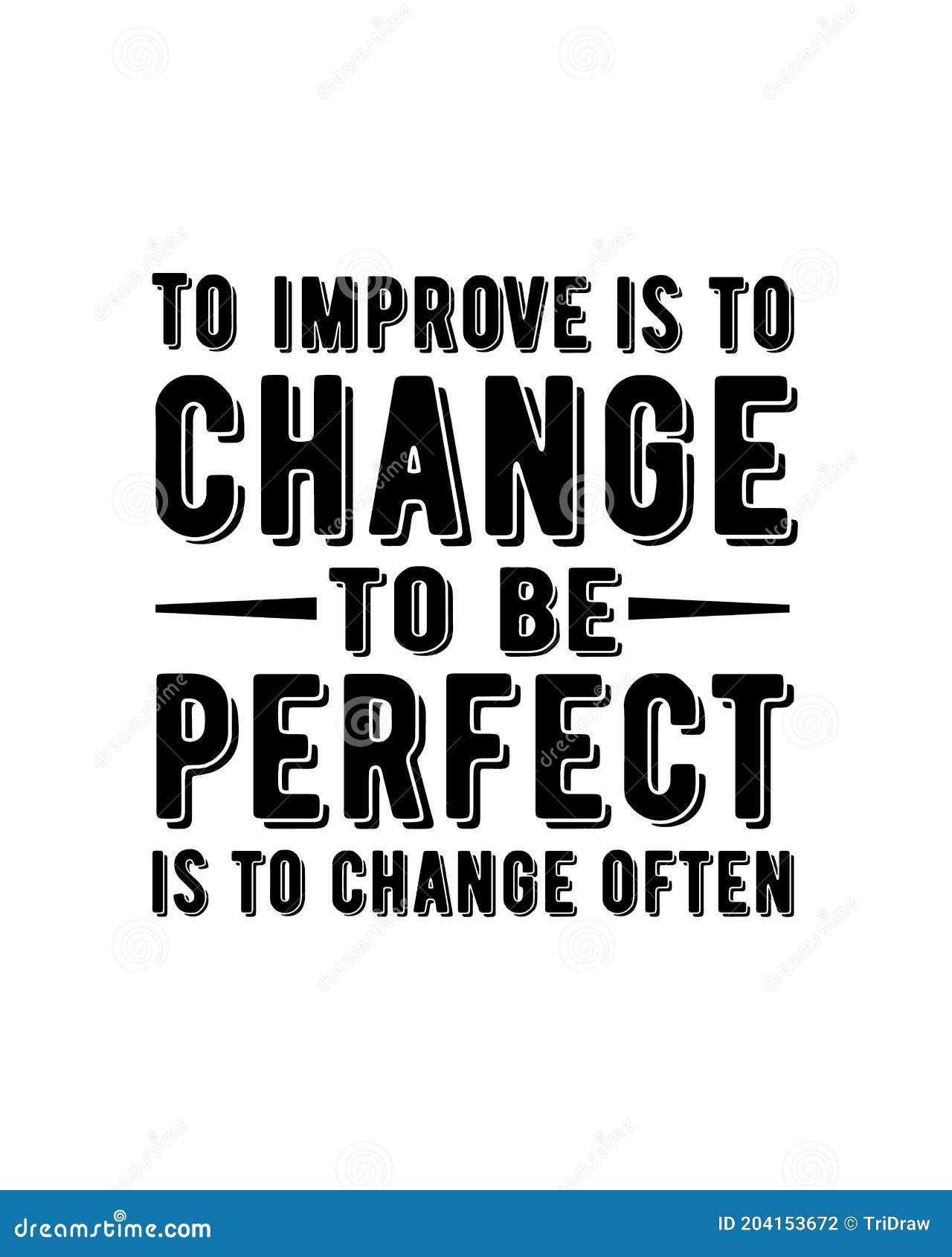 To Improve is To Change To Be Perfect is To Change Often. Hand Drawn ...