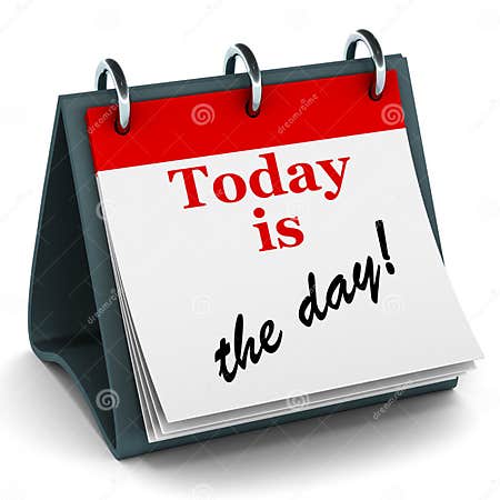 Today is the day calendar stock illustration. Illustration of text ...