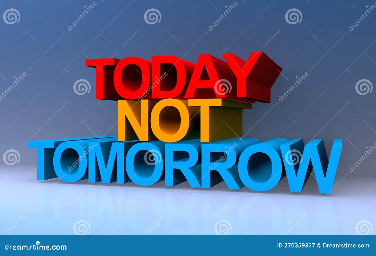 Today hot tomorrow on blue stock illustration. Illustration of quote ...