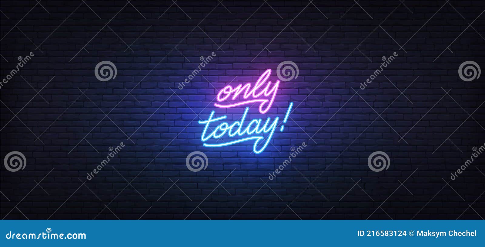Today only Neon Sign. Glowing Neon Lettering only Today Template Stock ...