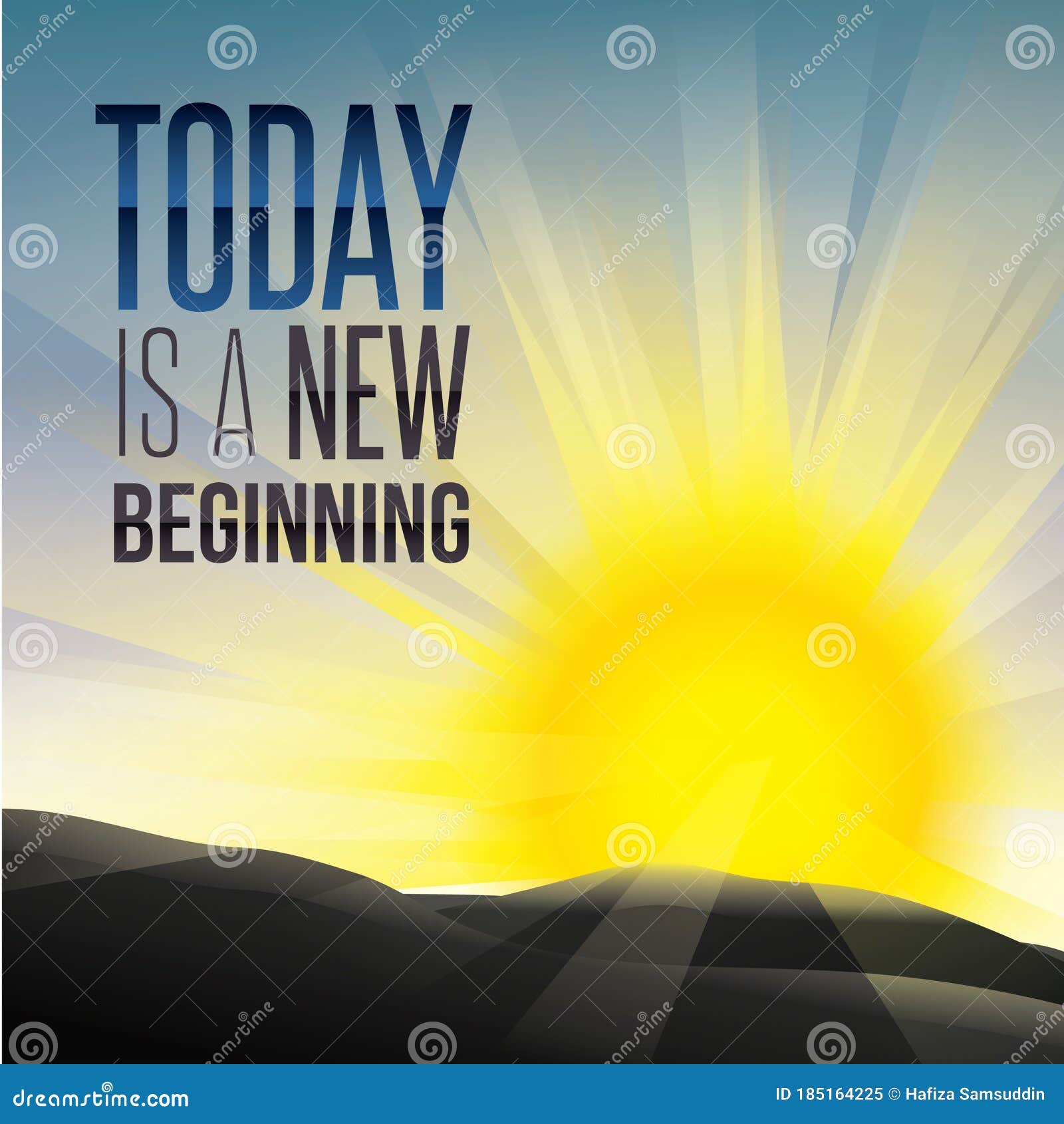 Today is a New Beginning. Vector Illustration Decorative Design Stock ...