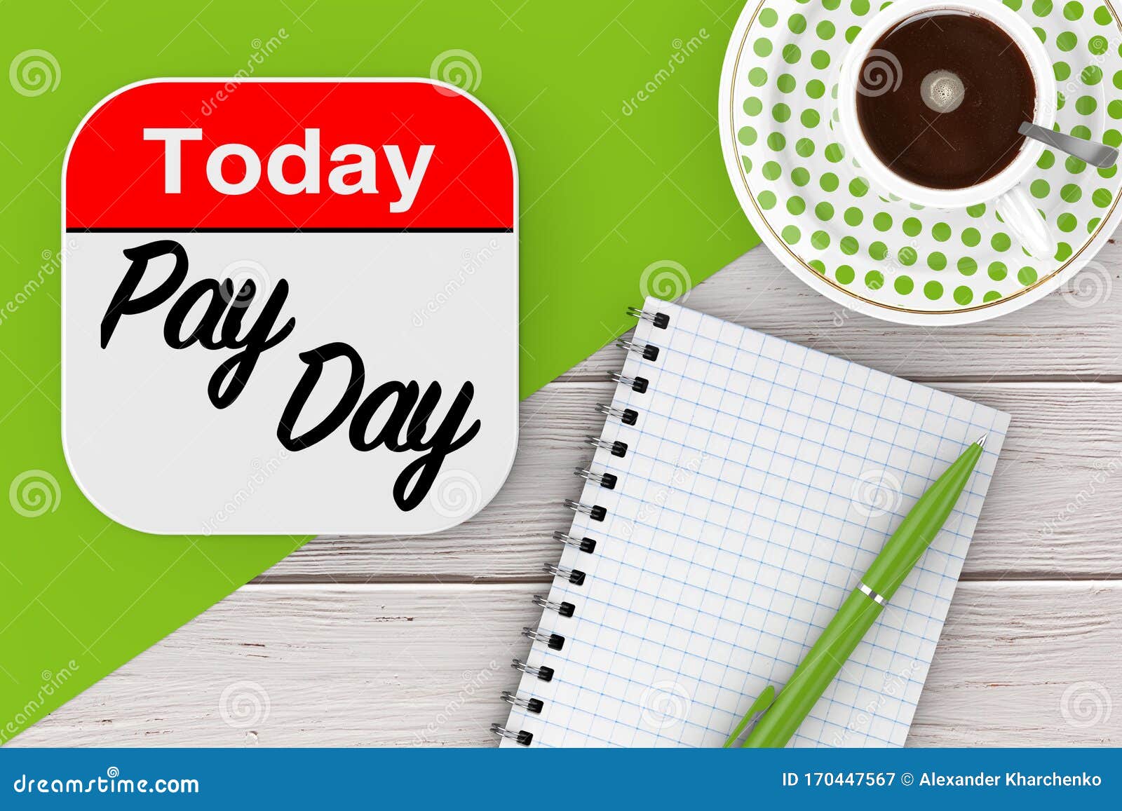 Today is Pay Day Icon, Blank Note Pad with Pen and Cup of Coffee. 3d ...