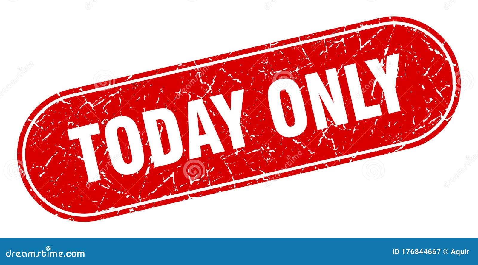 Today only Sign. Today only Grunge Stamp Stock Vector - Illustration of ...