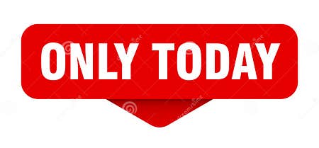 Only Today Sticker. only Today Sign on Transparent Background Stock ...